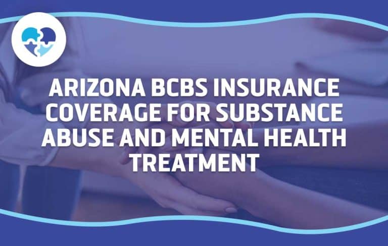 Arizona BCBS Insurance Coverage for Substance Abuse and Mental Health ...