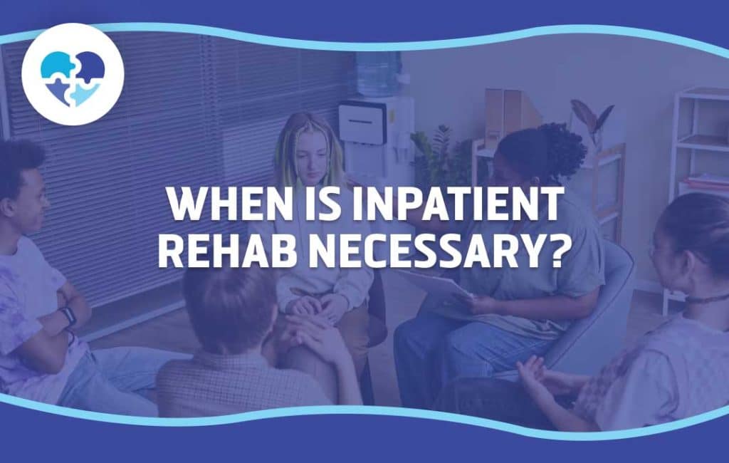 When Is Inpatient Rehab Necessary?