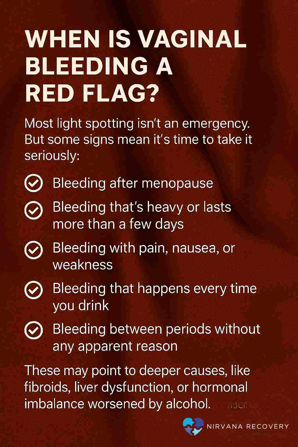 Does Drinking Lead to Vaginal Bleeding? Yes, And Here’s Why
