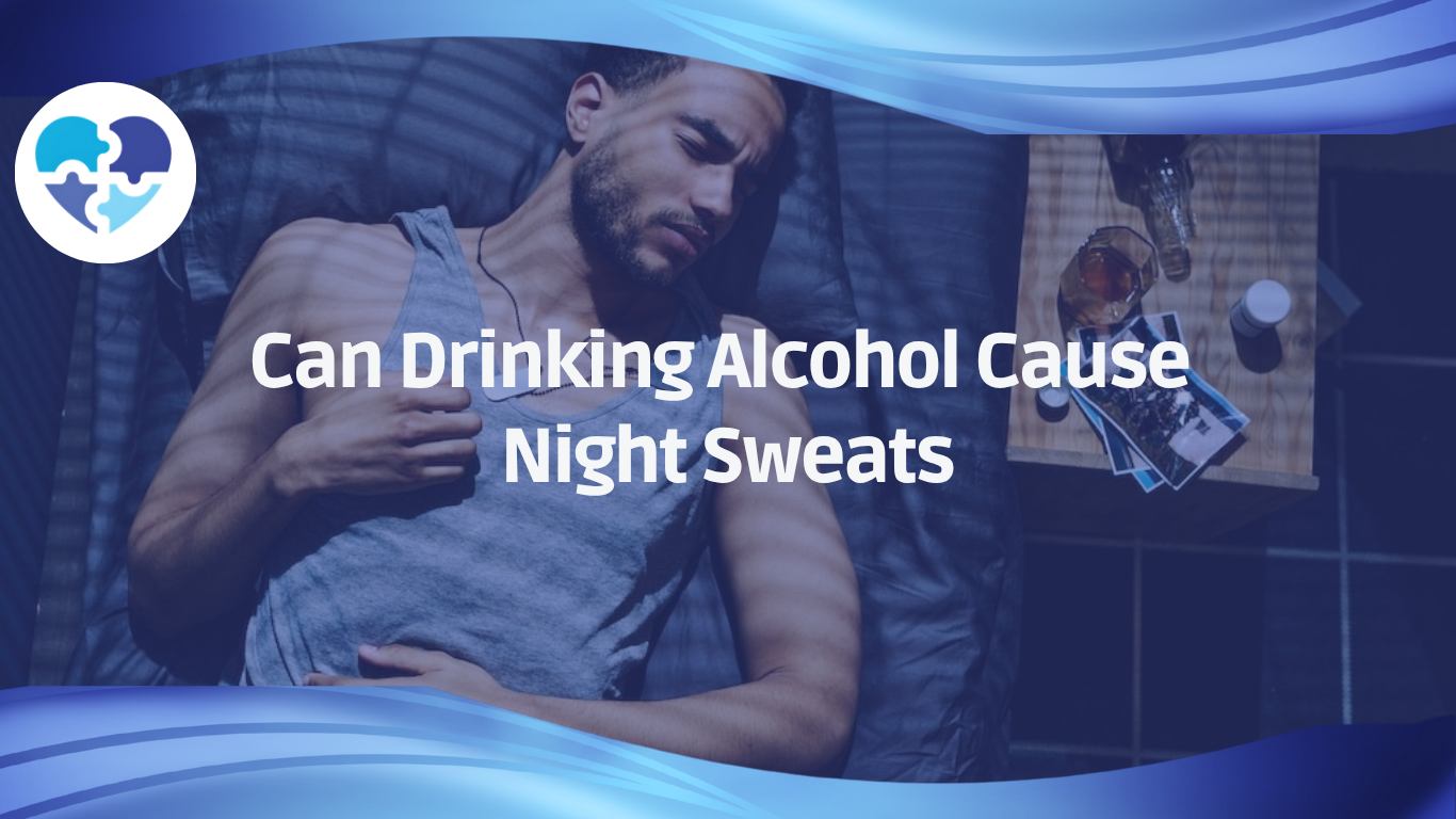 Can Drinking Alcohol Cause Night Sweats?